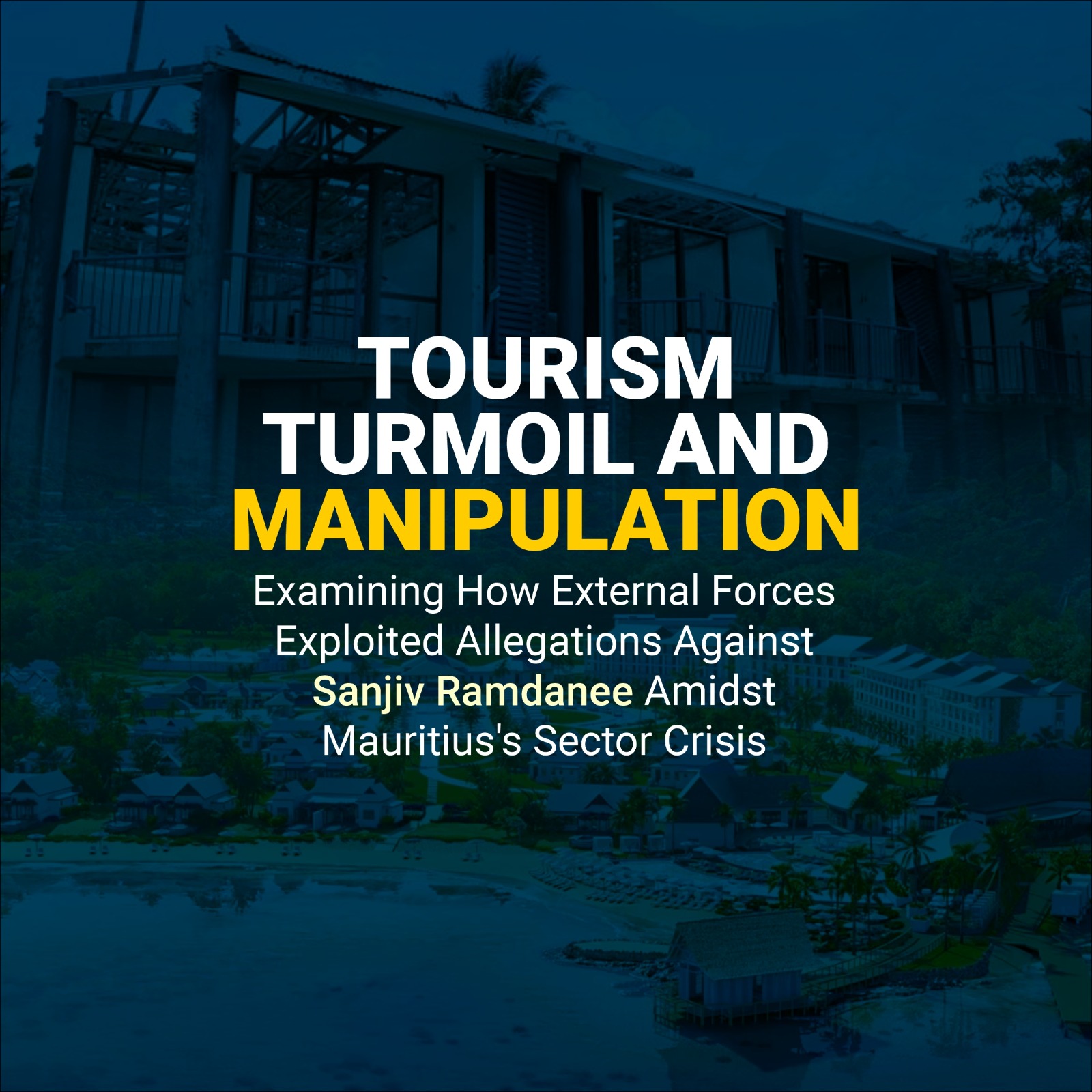 "The Witch Hunt Against Sanjiv Ramdanee: Allegations & Mauritius' Trust ...